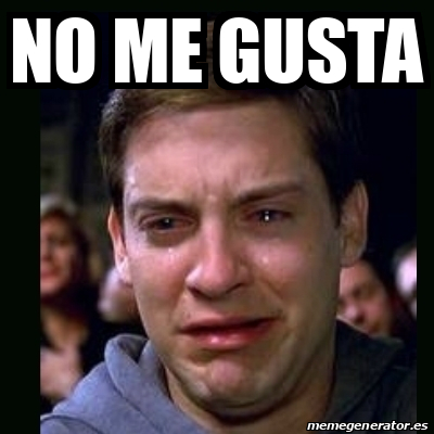 Meme crying peter parker - No me gusta - 33248778