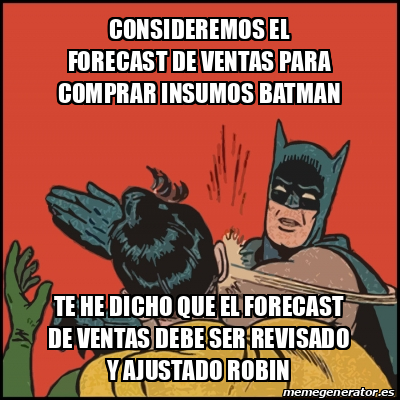 Meme Batman slaps Robin - consideremos el forecast de ventas para ...