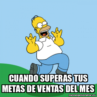 Meme Personalizado - Cuando superas tus metas de ventas del mes - 33251657