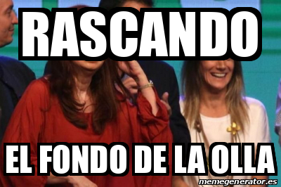 Meme Personalizado - Rascando El fondo de la olla - 33251687