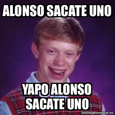 Meme Bad Luck Brian - alonso sacate uno yapo alonso sacate uno - 33253424