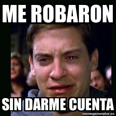 Meme crying peter parker - ME ROBARON SIn Darme cuenta - 33253560