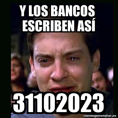 Meme crying peter parker - Y los bancos escriben así 31102023 - 33253694