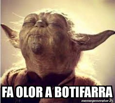 Meme Personalizado - Fa olor a botifarra - 33254693