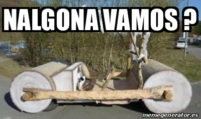 Meme Personalizado - Nalgona vamos ? - 33254943