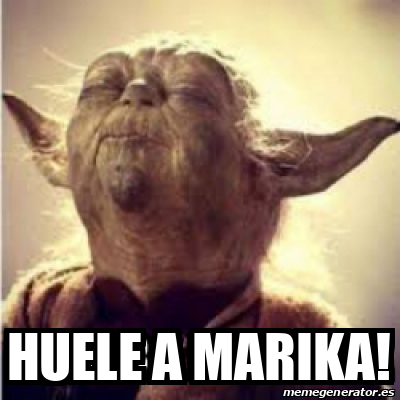 Meme Personalizado - Huele a marika! - 33255733