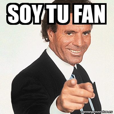 Meme Julio Iglesias - SOY TU FAN - 33256311