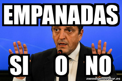 Meme Personalizado - Empanadas si o no - 33256965