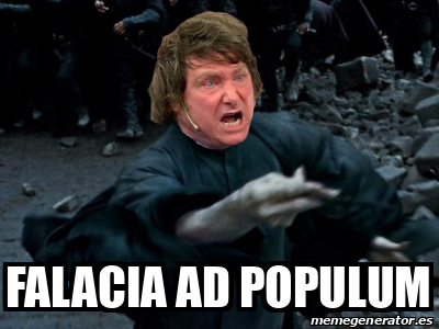 Meme Personalizado - Falacia ad populum - 33257373