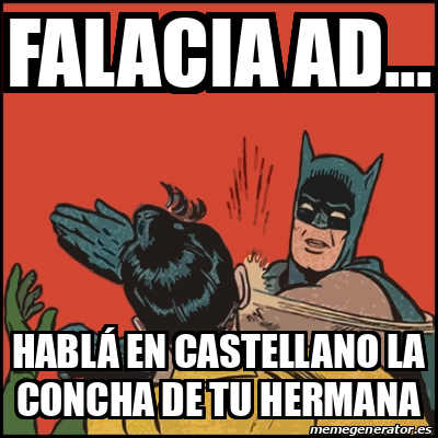 Meme Batman slaps Robin - falacia ad... hablá en castellano la concha ...