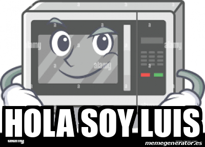 Meme Personalizado - Hola soy Luis - 33258925