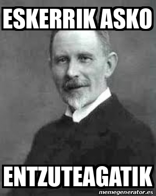 Meme Personalizado - eskerrik asko entzuteagatik - 33259494