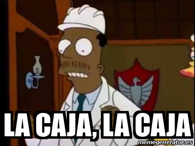 Meme Personalizado - La caja, la caja - 33260027