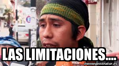 Meme Personalizado - Las limitaciones.... - 33260431