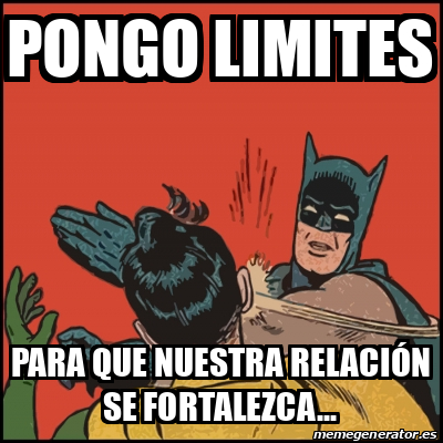 Meme Batman slaps Robin - pongo limites para que nuestra relación se ...
