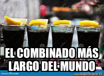 Meme Personalizado - El combinado más largo del mundo - 33262678