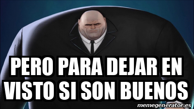 Meme Personalizado - pero para dejar en visto si son buenos - 33263957