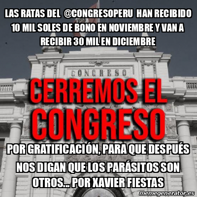 Meme Personalizado - Las ratas del @congresoperu han recibido 10 mil ...