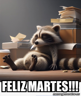 Meme Personalizado - Feliz martes!!! - 33268149