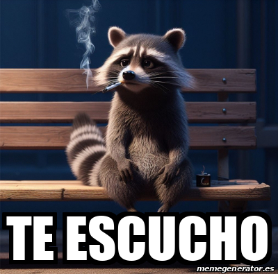 Meme Personalizado - Te escucho - 33268162