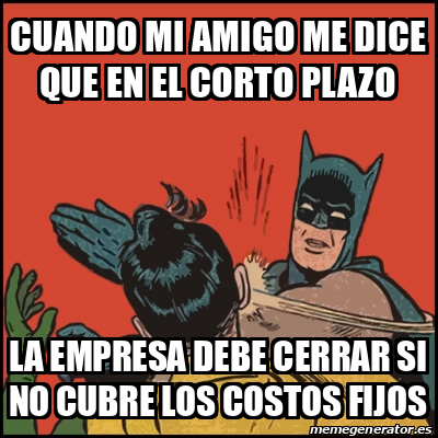 Meme Batman slaps Robin - cuando mi amigo me dice que en el corto plazo ...