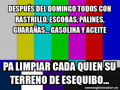 Meme Personalizado - Después del domingo todos con rastrillo, escobas ...