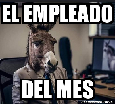 Meme Personalizado - El empleado Del mes - 33269337
