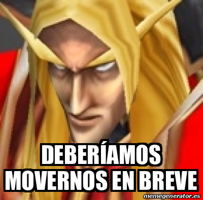 Meme Personalizado - deberíamos movernos en breve - 33269533