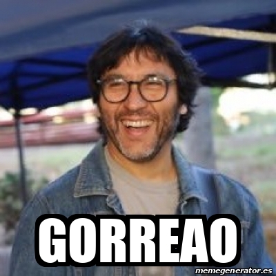 Meme Personalizado - Gorreao - 33271023