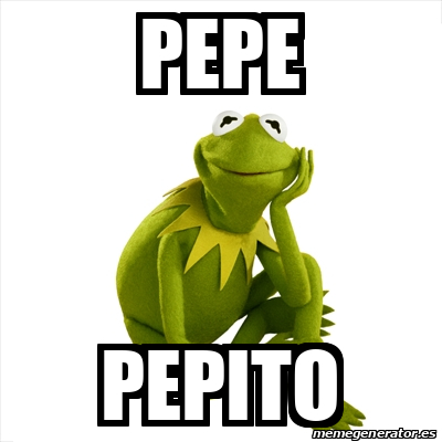 Meme Kermit the frog - pepe pepito - 33272079
