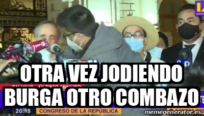 Meme Personalizado - OTRA VEz JODIENDO BURGA OTRO COMBAZO - 33273180