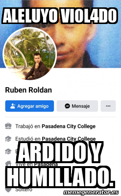 Meme Personalizado - Aleluyo vi0l4d0 Ardido y humillado. - 33273653