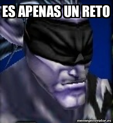 Meme Personalizado - es apenas un reto - 33274645