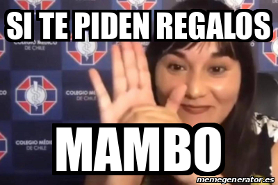 Meme Personalizado - Si te piden regalos Mambo - 33274898
