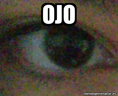Meme Personalizado - ojo - 33275504