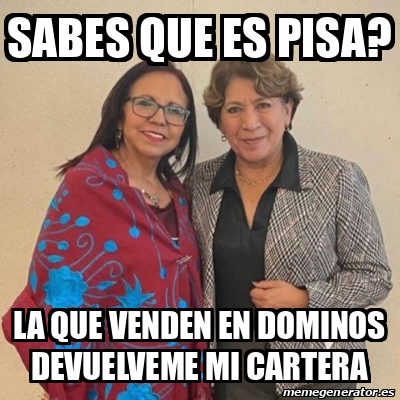 Meme Personalizado - Sabes que es pisa? La que venden en Dominos ...