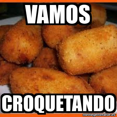Meme Personalizado - Vamos Croquetando - 33276791