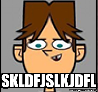 Meme Personalizado - skldfjslkjdfl - 33277954