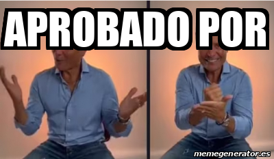 Meme Personalizado - Aprobado Por - 33279943