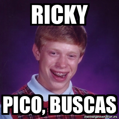 Meme Bad Luck Brian - Ricky Pico, buscas - 33280772