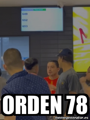 Meme Personalizado - Orden 78 - 33281166
