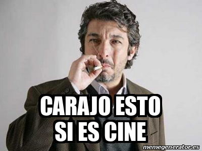 Meme Personalizado - Carajo esto si es cine - 33281799