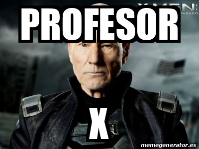Meme Personalizado - Profesor X - 33282027