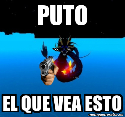 Meme Personalizado - puto el que vea esto - 33286013