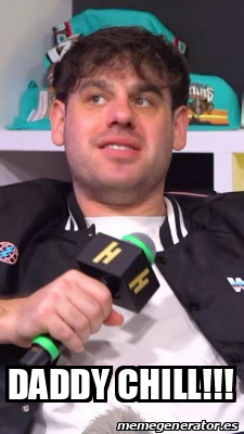 Meme Personalizado - Daddy chill!!! - 33287295