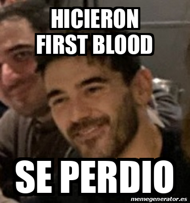Meme Personalizado - hicieron first blood se perdio - 33289405