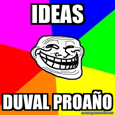 Meme Troll - Ideas Duval proaño - 33290915