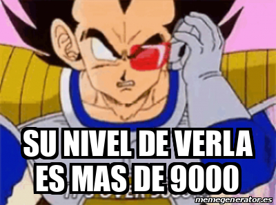 Meme Personalizado - Su nivel de verla es mas de 9000 - 33291200