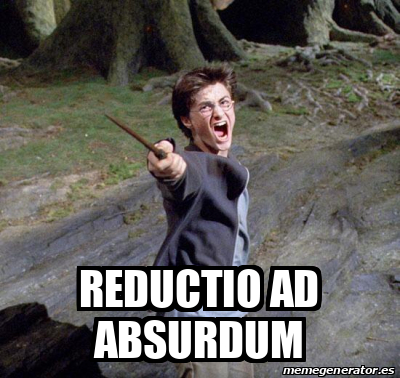 Meme Personalizado - Reductio ad absurdum - 33291453