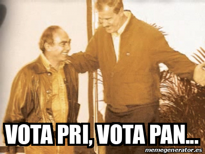 Meme Personalizado - Vota PRI, vota pan... - 33292085